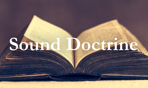 New Sermon Series: Sound Doctrine – Grace Reformed Baptist Church